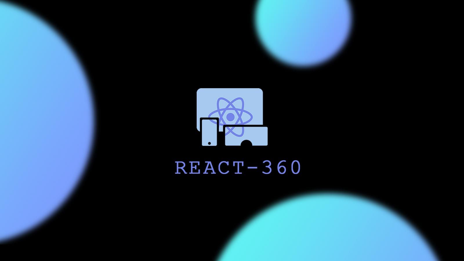 React-360 框架最新进展